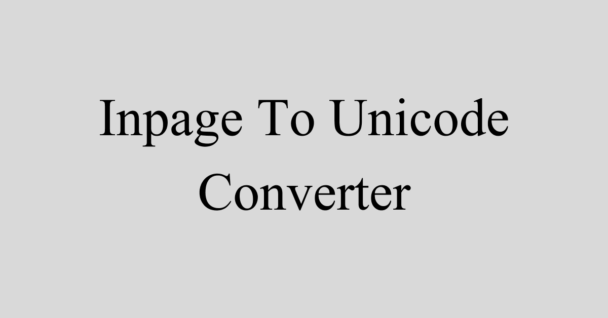 InPage To Unicode Converter